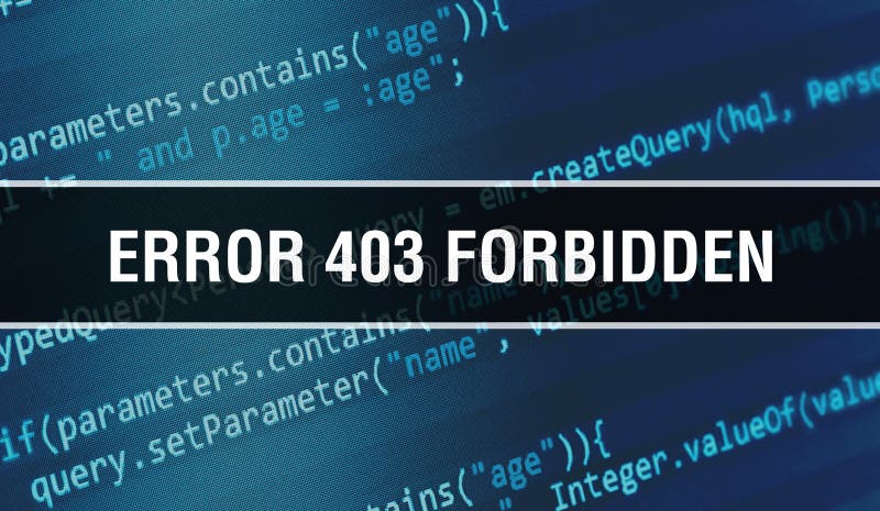Error 403Â Forbidden With Binary Code Digital Technology Background Abstract Background With