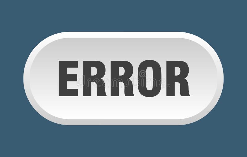Error Button. Rounded Sign on White Background Stock Vector ...