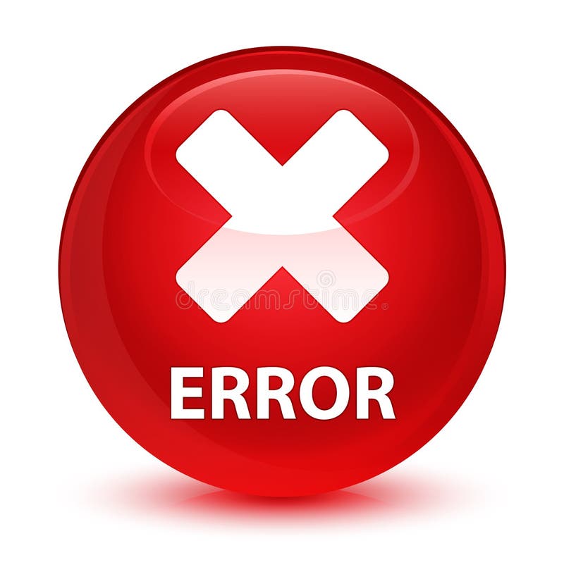Error (cancel Icon) Glassy Red Round Button Stock Illustration ...