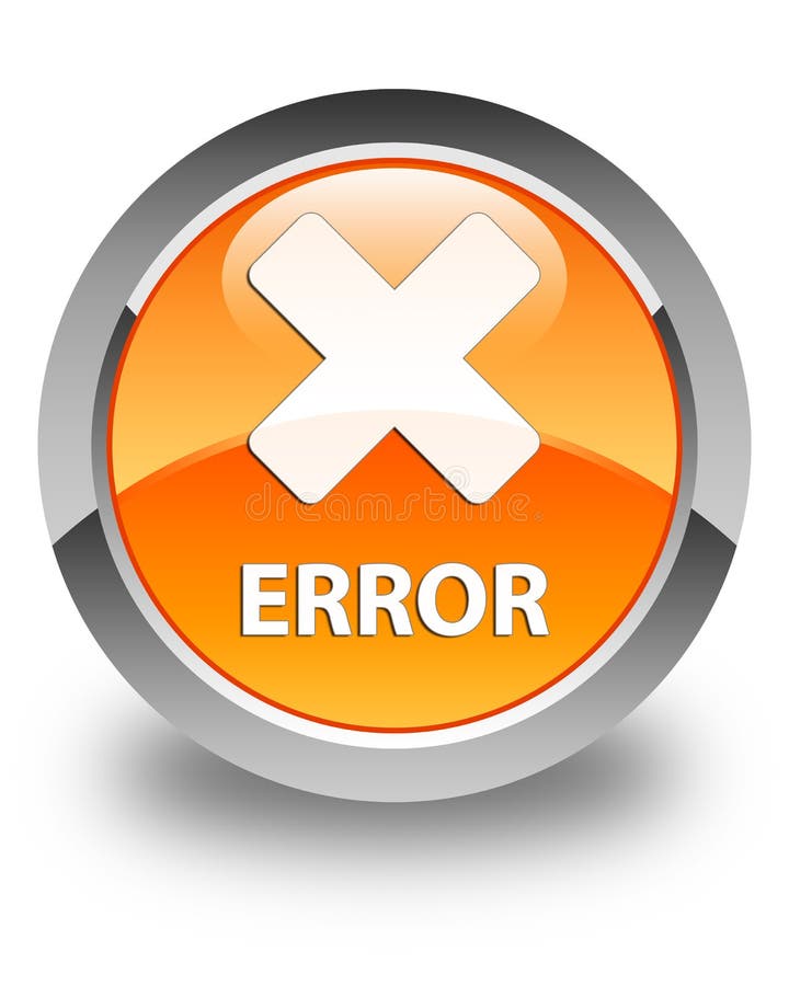 Error (cancel Icon) Glossy Orange Round Button Stock Illustration ...