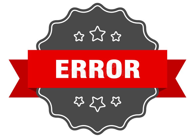 Error Label. Error Isolated Seal. Sticker. Sign Stock Vector ...
