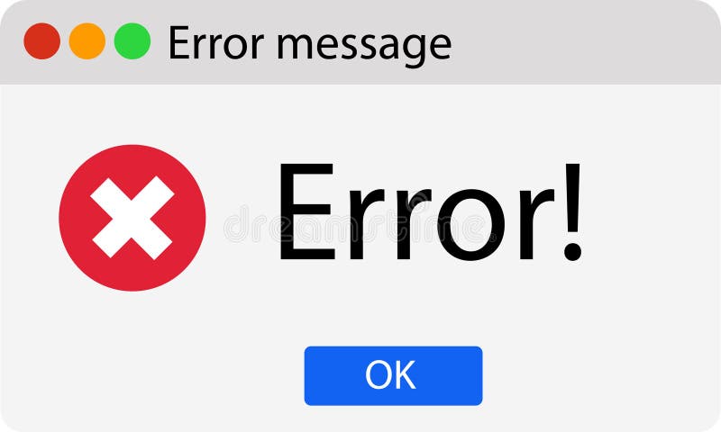 Error Message Computer Window Alert Popup System Error Sign Window