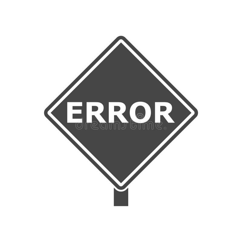 Error Sign, Error Message, Simple Vector Icon Stock Illustration ...