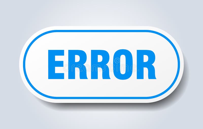 Error Sign Stock Illustrations – 46,734 Error Sign Stock Illustrations ...