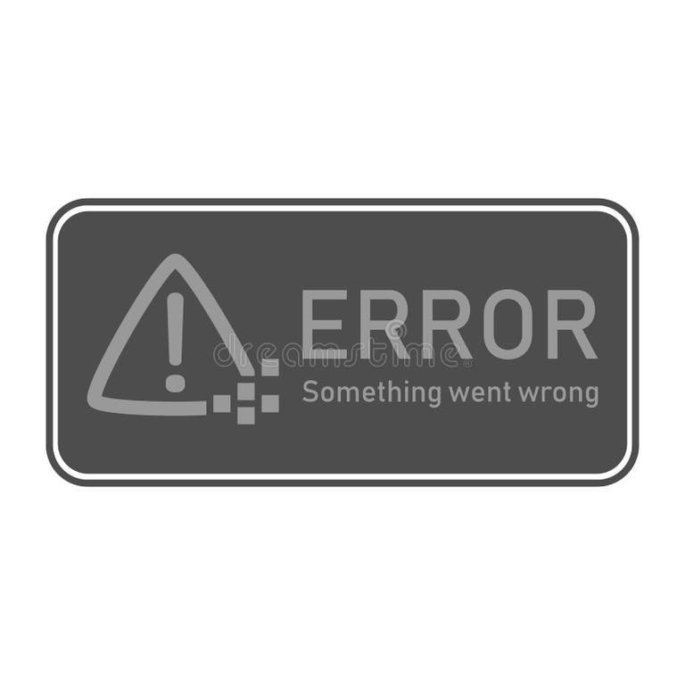 Something Went Wrong Stock Illustrations – 115 Something Went Wrong ...