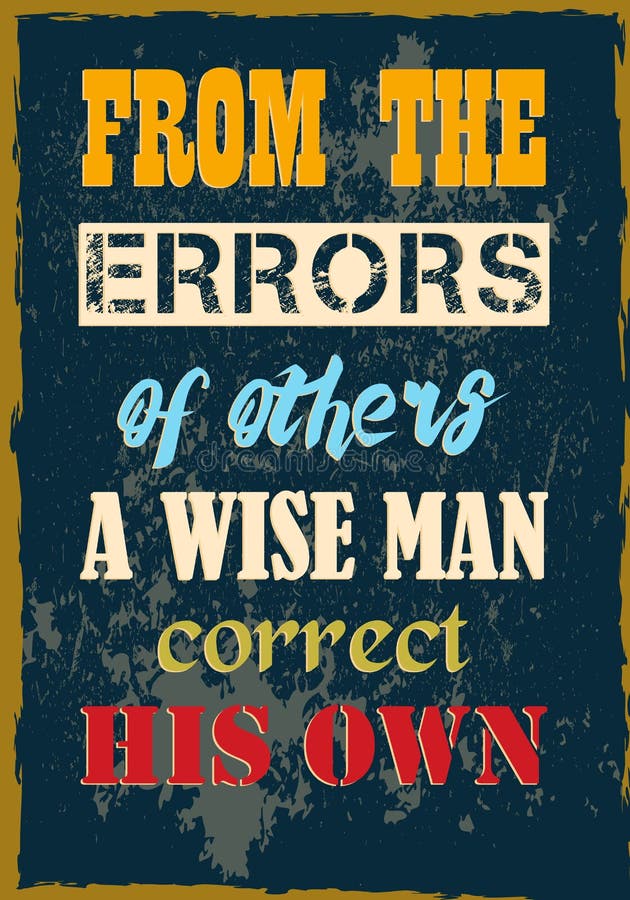 From the Errors of Others a Wise Man Correct His Own Motivational Quote Positive Concept Stock ...