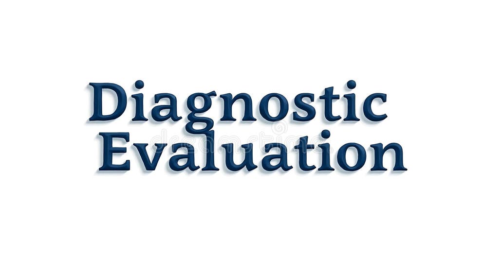 Essential Steps for a Comprehensive Diagnostic Evaluation Process Stock Photo - Image of ...