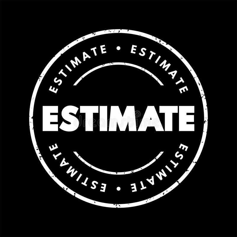 Estimate Text Stamp, Concept Background Stock Illustration ...