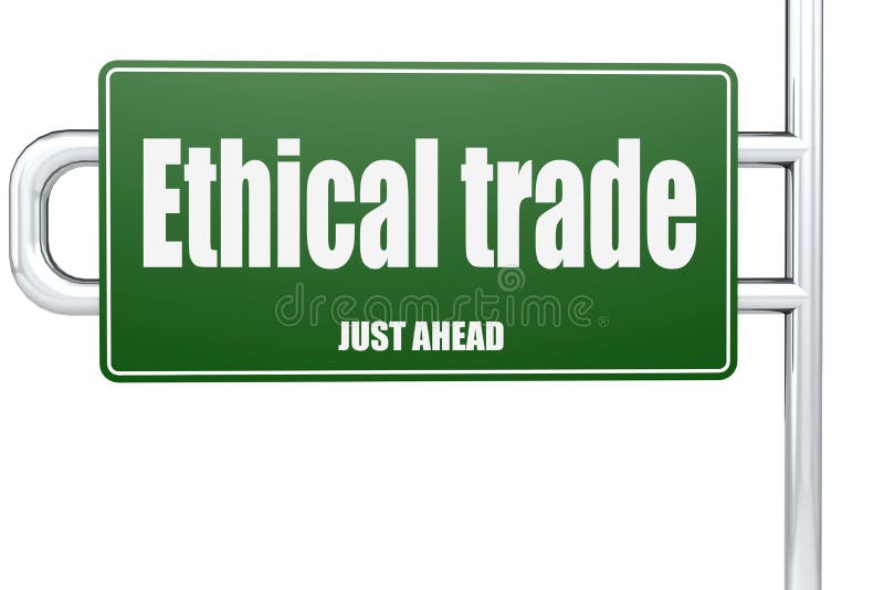 Ethical Trade Word on Green Road Sign Stock Illustration - Illustration ...