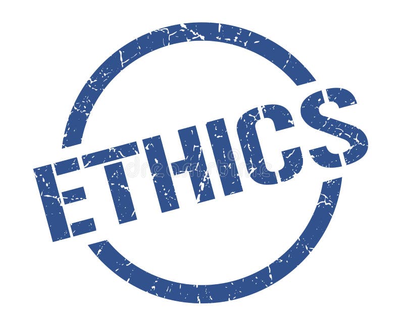 Ethics Round Grunge Stamp. Ethics Stock Vector - Illustration of ...