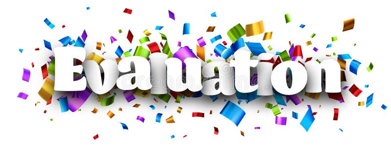 Evaluation Sign Over Cut Ribbon Confetti Background Stock Vector ...