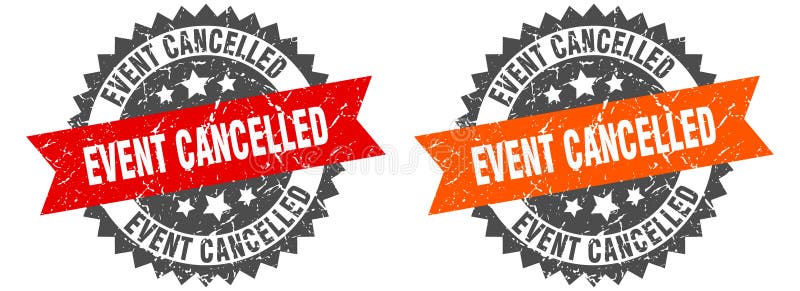 Event Cancelled Band Sign. Event Cancelled Grunge Stamp Set Stock ...