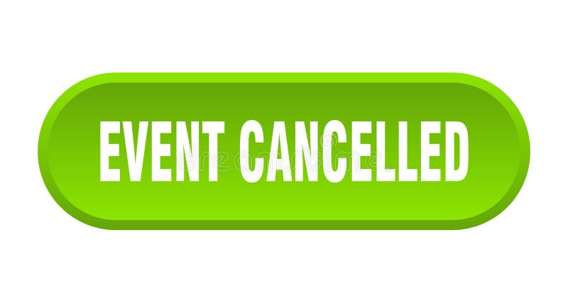 Event Cancelled Button. Rounded Sign on White Background Stock Vector ...