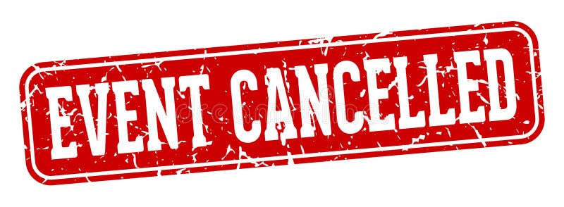 Event Cancelled Rectangular Sign. Event Cancelled Stamp Stock Vector ...