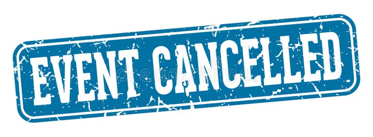 Event Cancelled Rectangular Sign. Event Cancelled Stamp Stock Vector ...