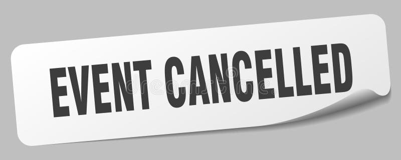 Event Cancelled Sticker. Event Cancelled Label Stock Vector ...
