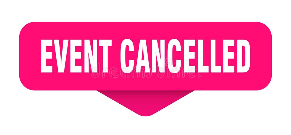 Event Cancelled Sticker. Event Cancelled Sign on Transparent Background ...