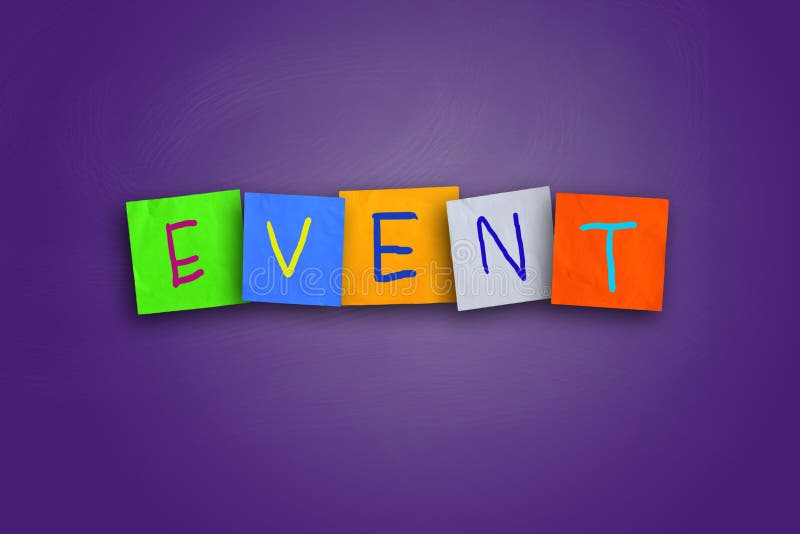 Event Concept stock photo. Image of font, sticky, event - 47073808