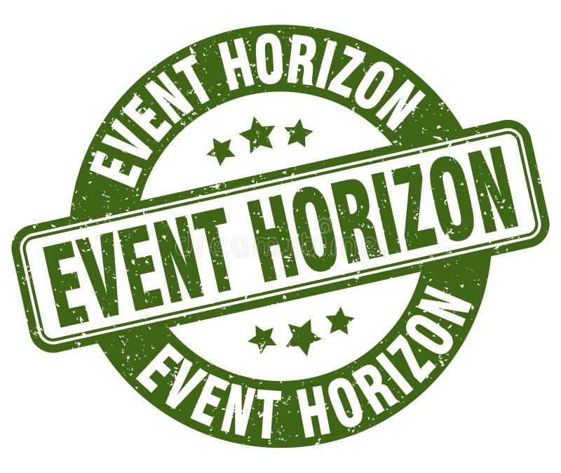 Event Horizon Stamp. Event Horizon Label. Round Grunge Sign Stock ...