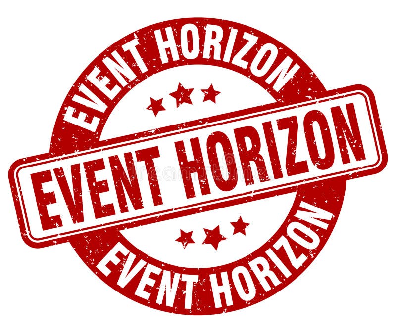 Event Horizon Stamp. Event Horizon Label. Round Grunge Sign Stock ...