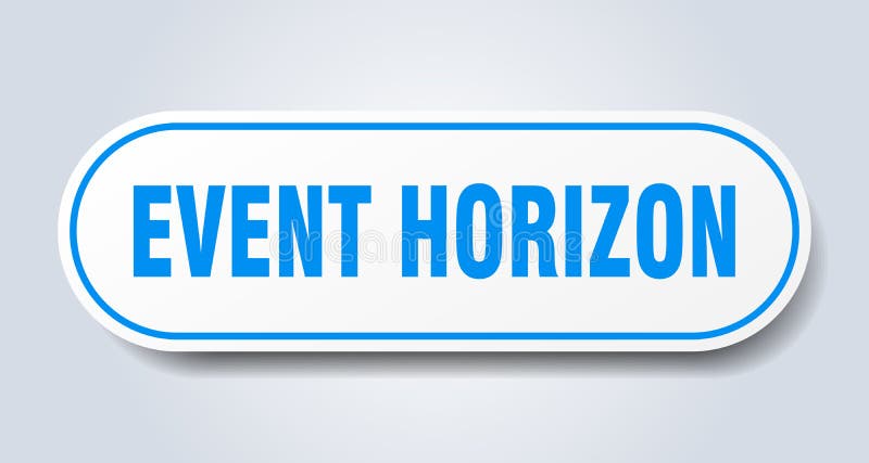 Event Horizon Round Ribbon Isolated Label. Event Horizon Sign Stock ...