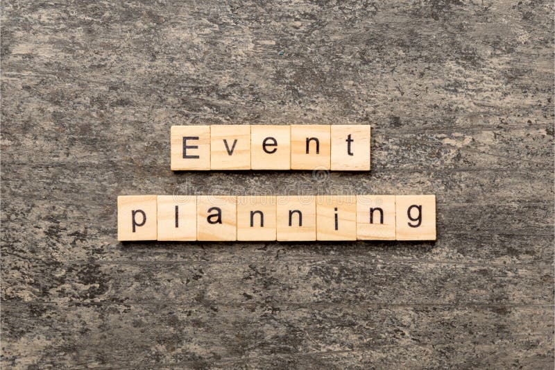 Event Planning Word Written on Wood Block. Event Planning Text on Table ...