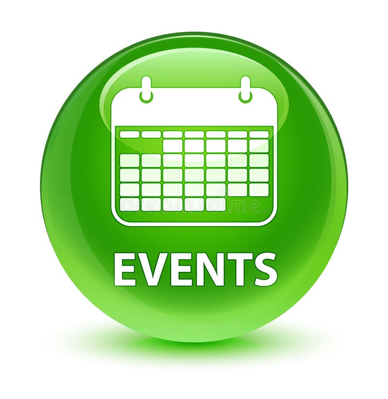 Events (calendar Icon) Glassy Green Round Button Stock Illustration ...