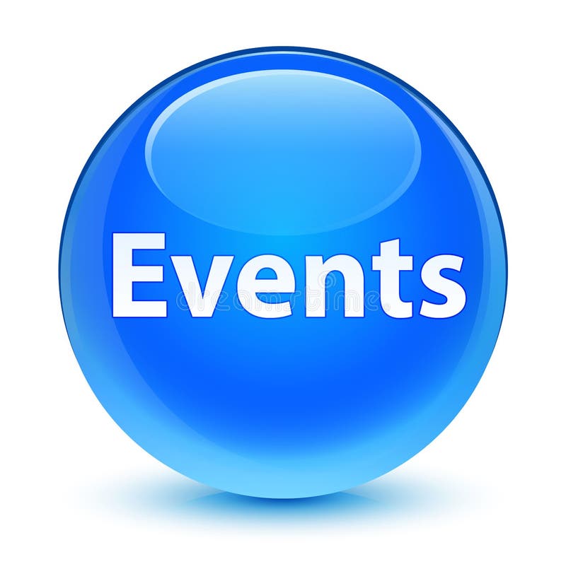 Events Glassy Cyan Blue Round Button Stock Illustration - Illustration ...