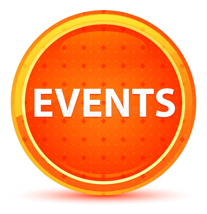 Events Natural Orange Round Button Stock Illustration - Illustration of ...