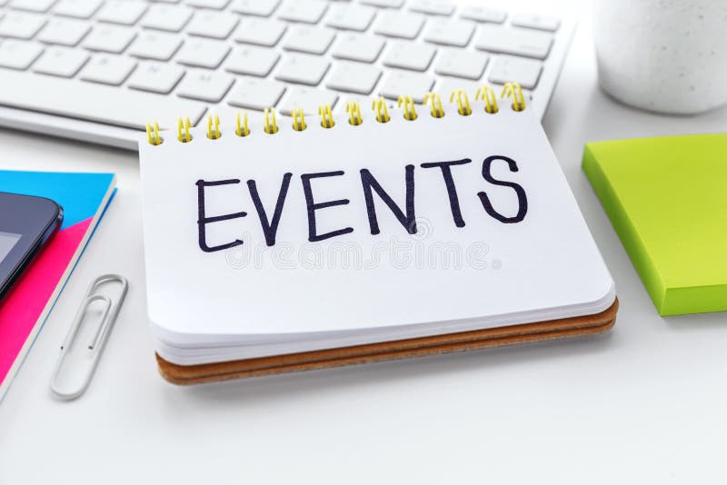 Events word on notebook stock image. Image of background - 98974233