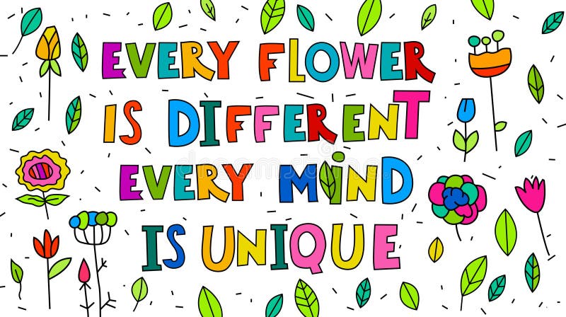 Every Flower and Mind is Different and Unique. Stock Vector ...