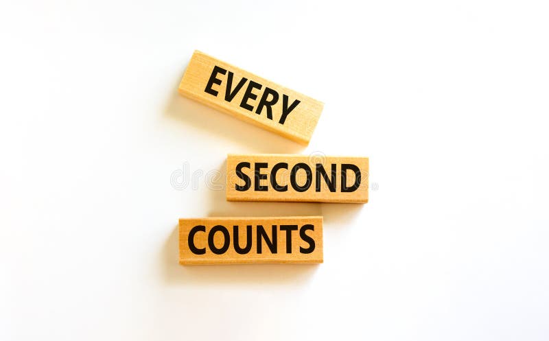 Every Second Counts Symbol. Concept Words Every Second Counts on Wooden ...