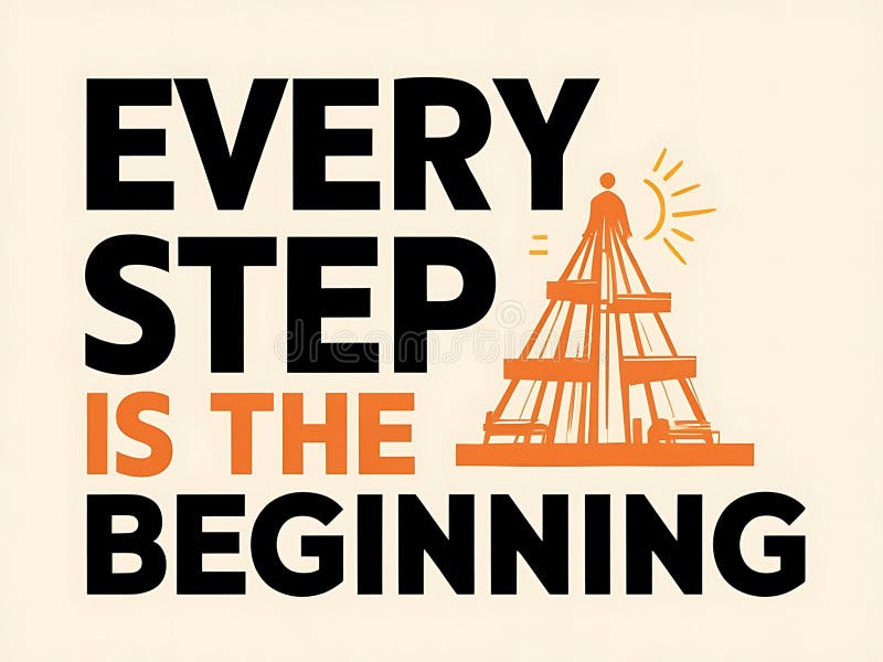 Every Step is the Beginning of a Journey Stock Image - Image of ...