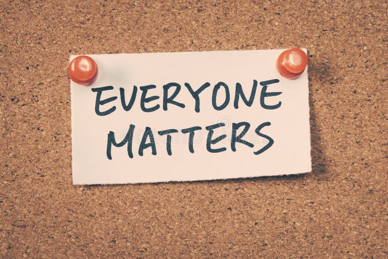 Everyone matters stock image. Image of community, words - 64944979
