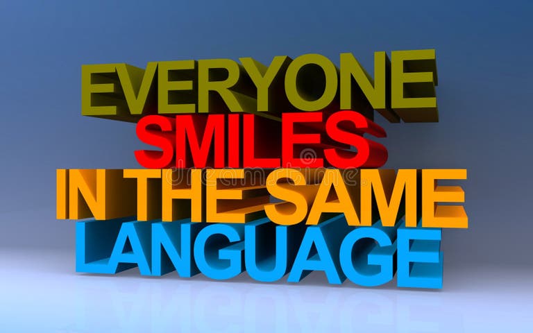 Everyone Smiles in the Same Language on Blue Stock Image - Image of ...