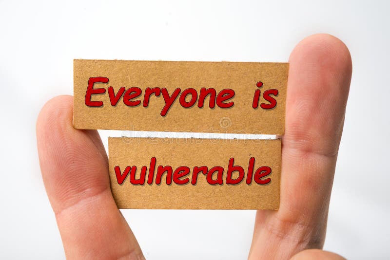 Everyone is Vulnerable Sign on a White Stock Photo - Image of everyone ...