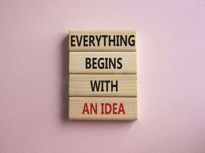 Everything Begins with and Idea Symbol. Concept Words Everything Begins ... Everything Begins with and Idea Symbol. Concept Words Everything Begins ...