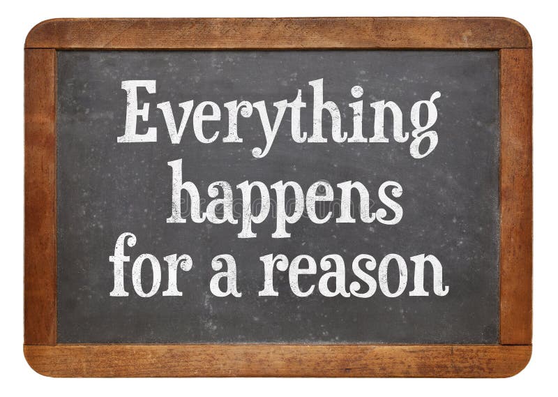 Everything Happens for a Reason Stock Photo - Image of deterministic ...
