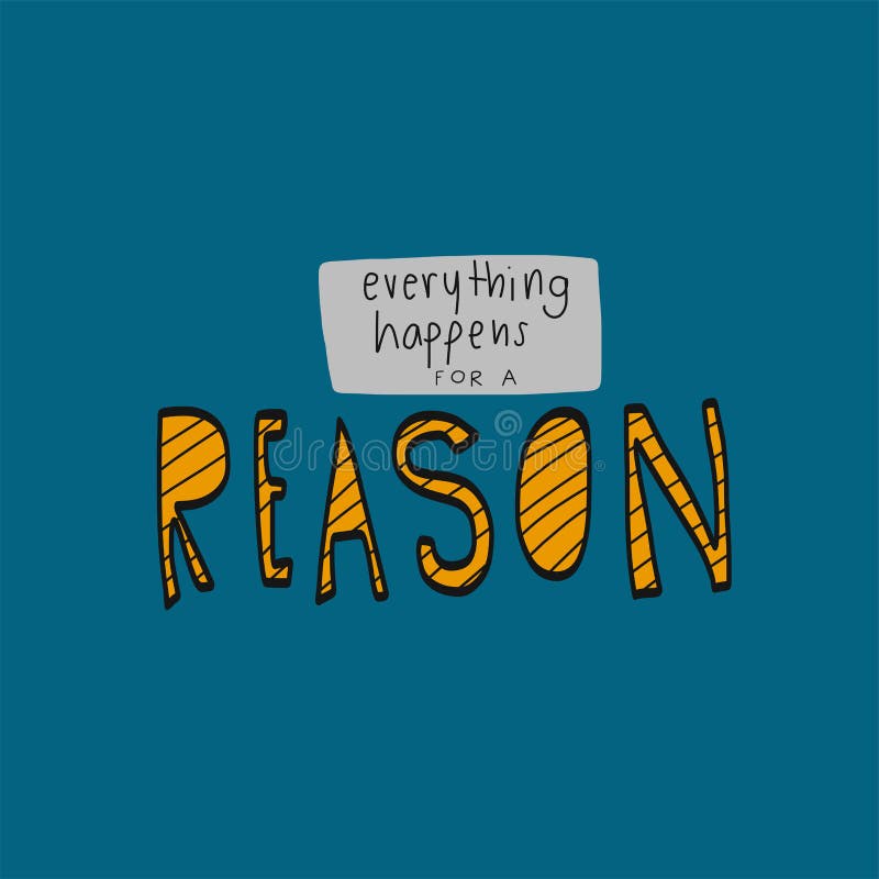 Everything Happens for a Reason Stock Vector - Illustration of print ...