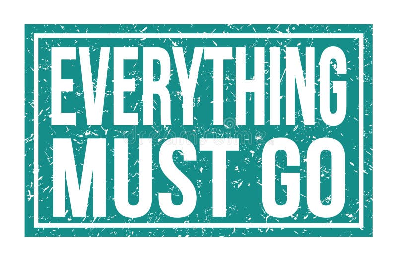 EVERYTHING MUST GO! stock illustration. Illustration of bargains - 86701525