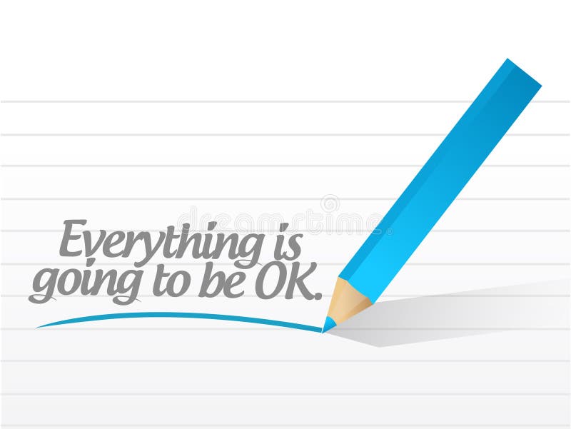 Everything is ok message stock illustration. Illustration of positivity ...