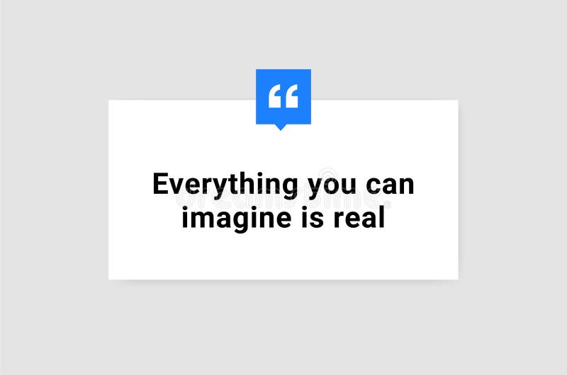Everything You Can Imagine is Real. Vector Illustration Stock Vector ...
