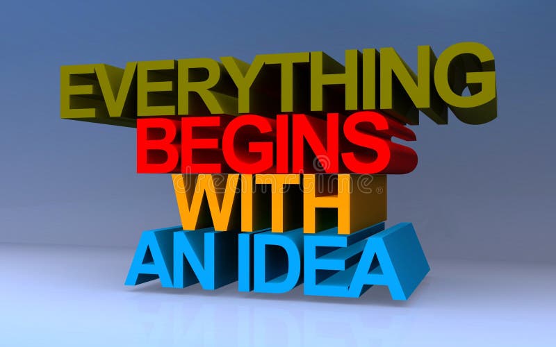Everythink Begins with an Idea on Blue Stock Illustration ...