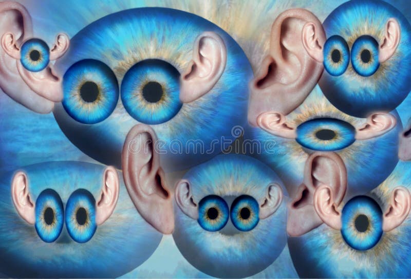 Everywhere Eyes and Ears. Eyes Watching Us, Ears Listening. Stock ...