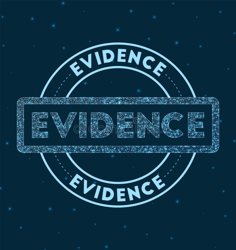Evidence. Glowing Round Badge Stock Vector - Illustration of acid, glow ...