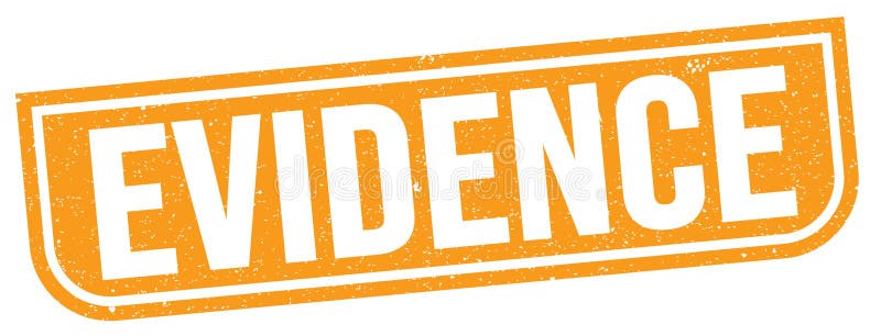 EVIDENCE Text Written on Orange Stamp Sign Stock Illustration ...