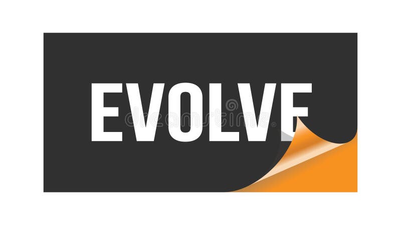 EVOLVE Text Written on Black Orange Sticker Stock Image - Image of ...
