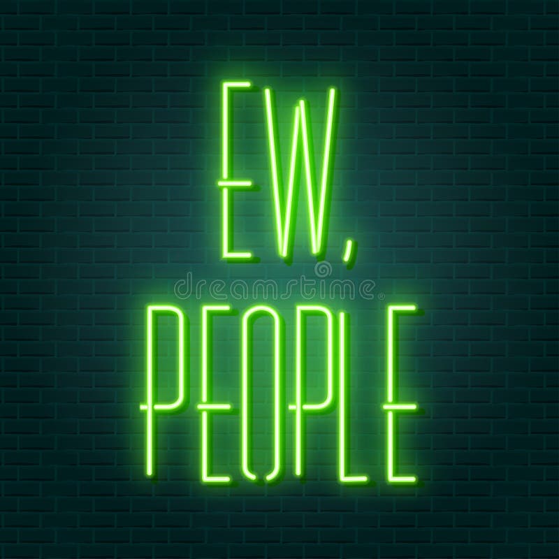 Ew people neon sign stock illustration. Illustration of blue - 141080909