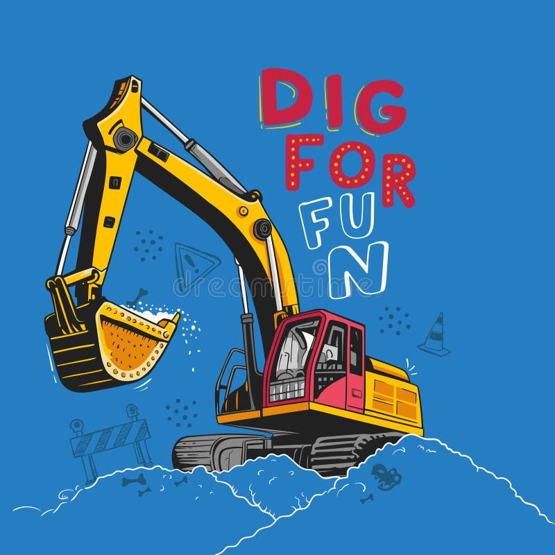 Excavator Digging in a Pile of Dirt, with Bold Typography and ...