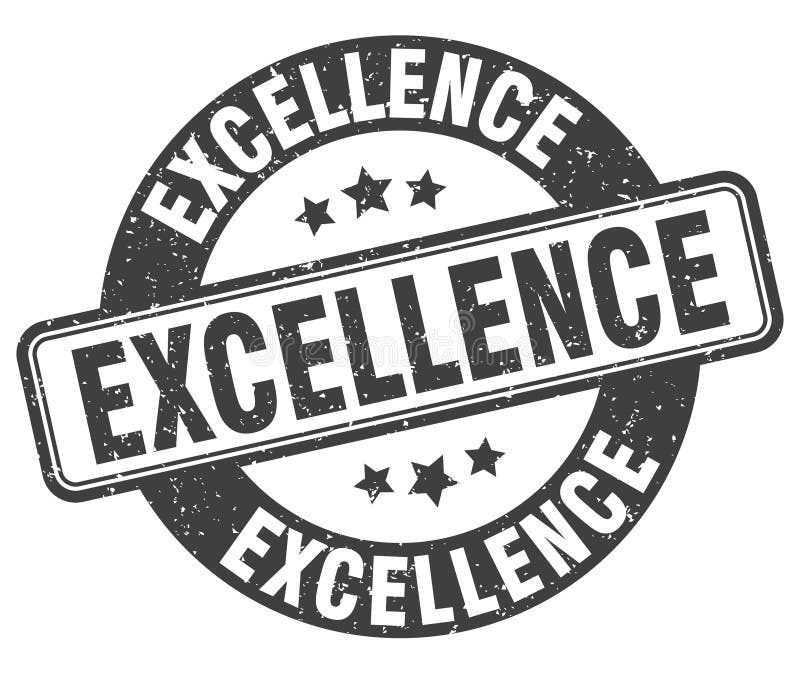 Excellence Stamp. Excellence Label. Round Grunge Sign Stock Vector ...